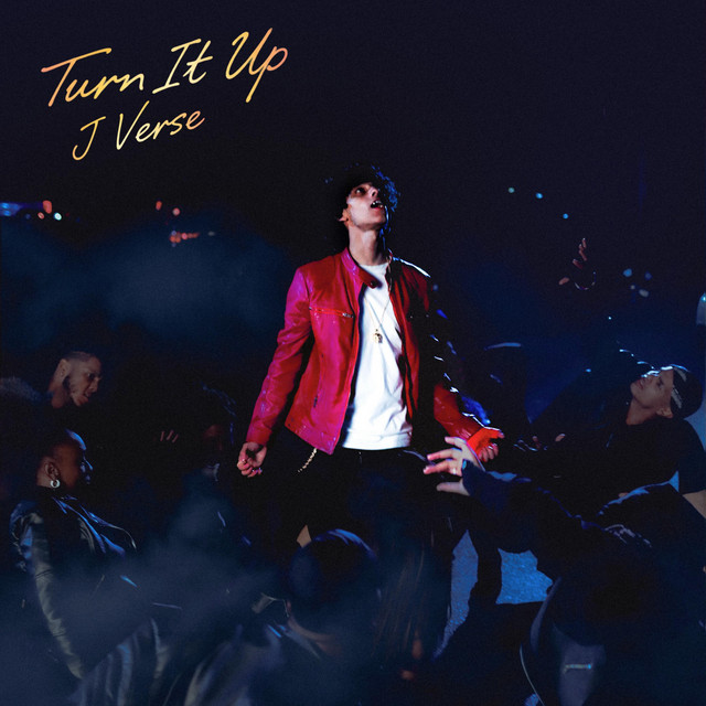 TURN IT UP - Single by J Verse | Spotify