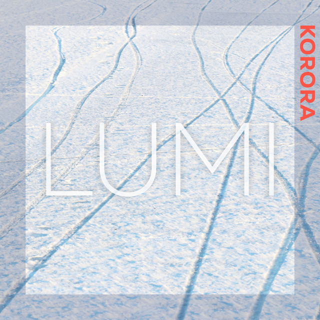 Lumi - song by Korora | Spotify
