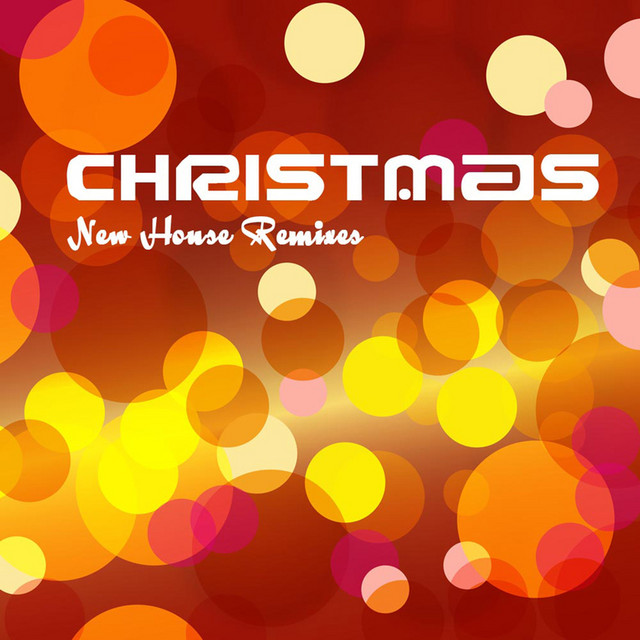Christmas - Christmas Songs New House Remixes, Traditional Christmas ...