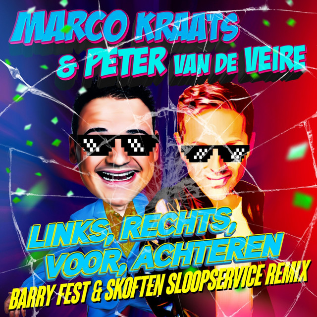 Links, Rechts, Voor, Achteren - Barry Fest & Skoften Sloopservice Remix ...