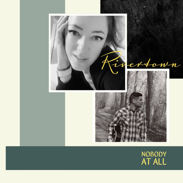 Nobody at All - Single by Rivertown | Spotify