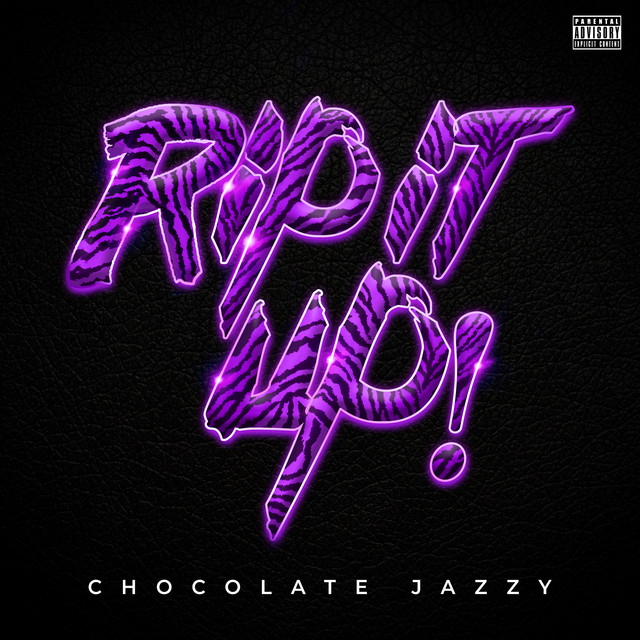 Rip It Up! - Single by Chocolate Jazzy | Spotify