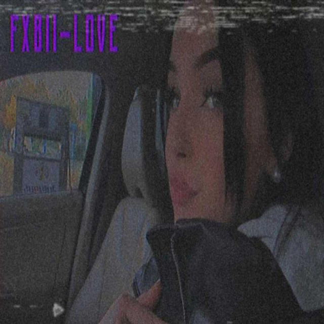 Love - Single by Fxbii | Spotify