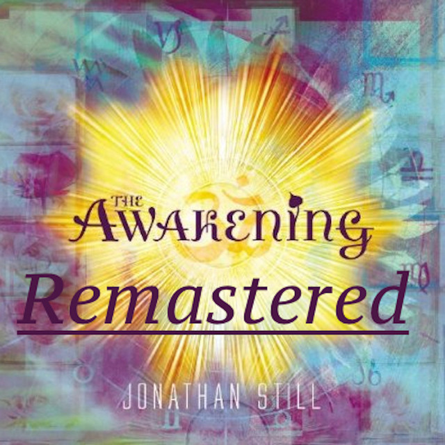 The Awakening (2022 Remastered Version) - Album by Jonathan Still | Spotify