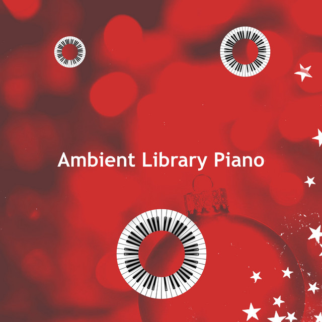 Ambient Library Piano - Album by Study Music And Piano Music | Spotify