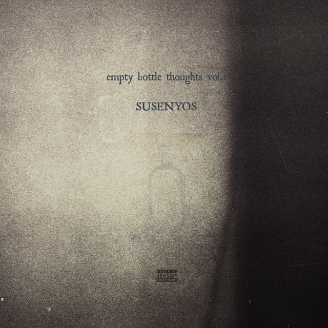 empty bottle thoughts vol.1 - EP by Susenyos | Spotify
