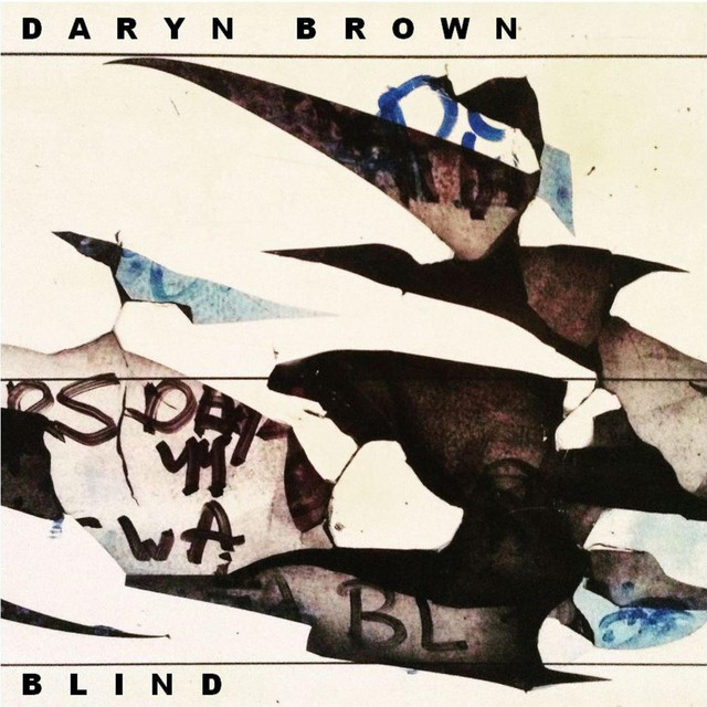 Blind - Album by Daryn Brown | Spotify