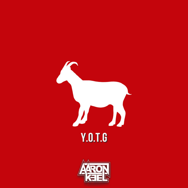 Y.O.T.G - Single by Aaron Keel | Spotify
