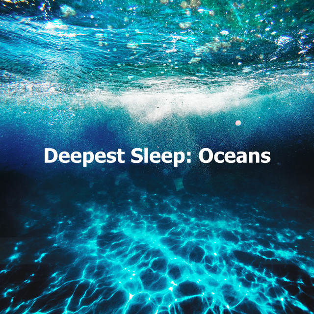 Deepest Sleep: Oceans ! ! ! - Album by Underwater Deep Sleep White ...