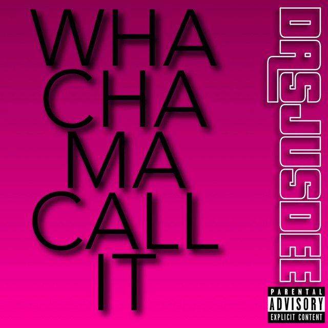 WHACHAMACALLIT - song and lyrics by DasJusDee | Spotify