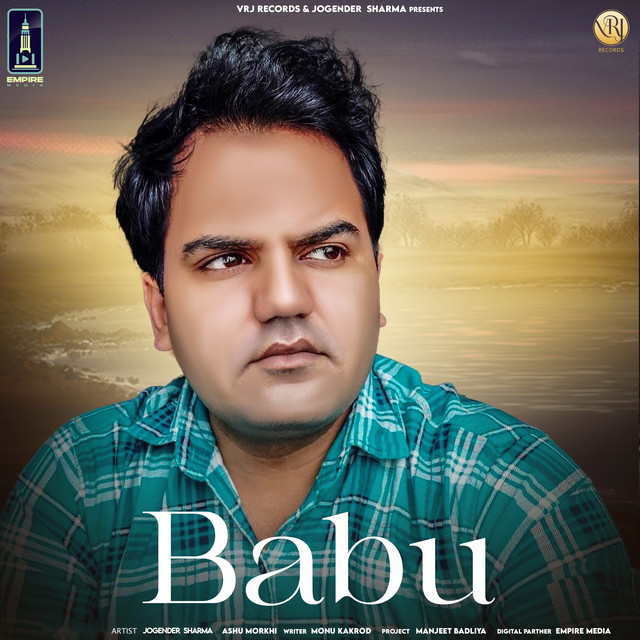 Babu - song and lyrics by Jogender Sharma, Ashu Morkhi | Spotify