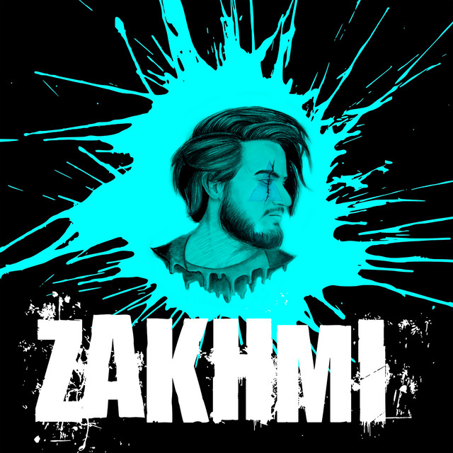 Zakhmi - Single by Siyaahi | Spotify