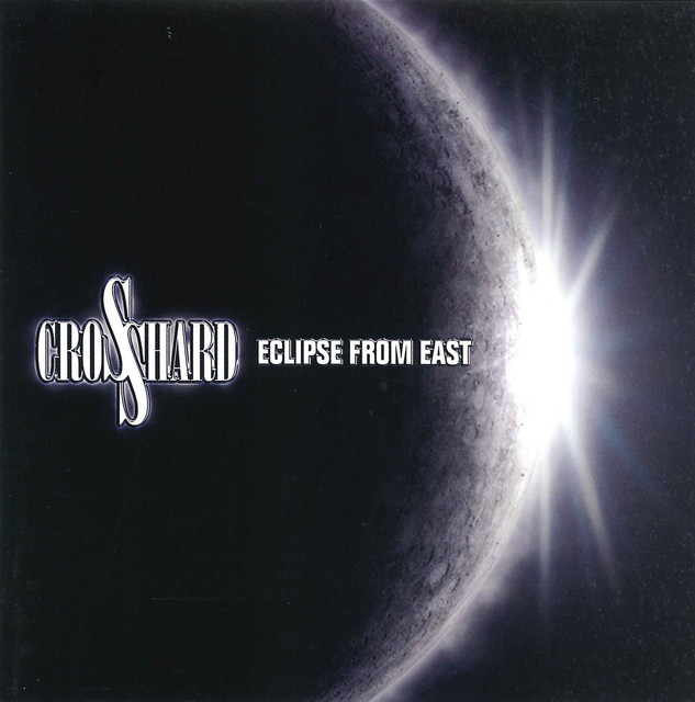 ECLIPSE FROM EAST - Album by CROSS HARD | Spotify