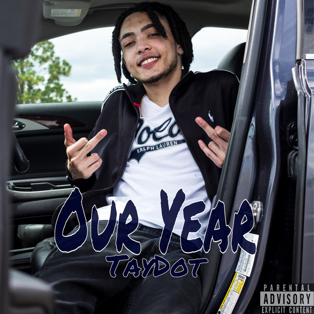 Our Year - Single by Taydot | Spotify