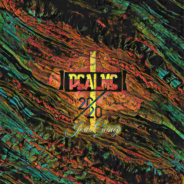 PSALMS 20/20 - Album by JesusGang | Spotify