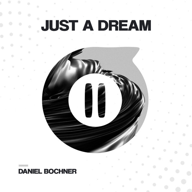 Just A Dream - Single by Daniel Bochner | Spotify
