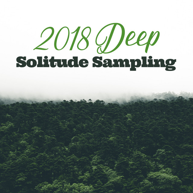 2018Deep Solitude Sampling - Album by Calm Solitude Sound Collection ...