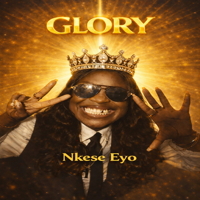 Glory - Single by Nkese eyo | Spotify