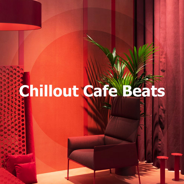 Chillout Cafe Beats - Album by Café Lounge | Spotify