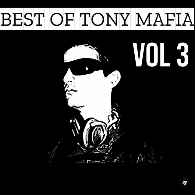 BEST OF TONY MAFIA VOL. 3 - EP by Tony Mafia | Spotify