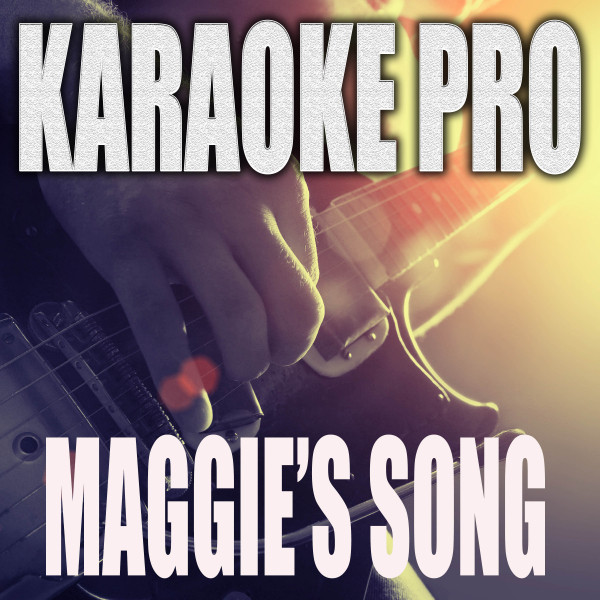 Maggie's Song (Originally Performed by Chris Stapleton) - Instrumental ...