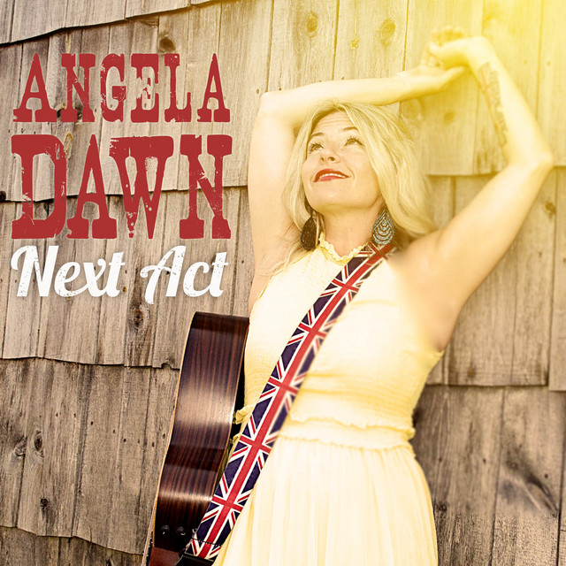 Next Act - Single by Angela Dawn | Spotify