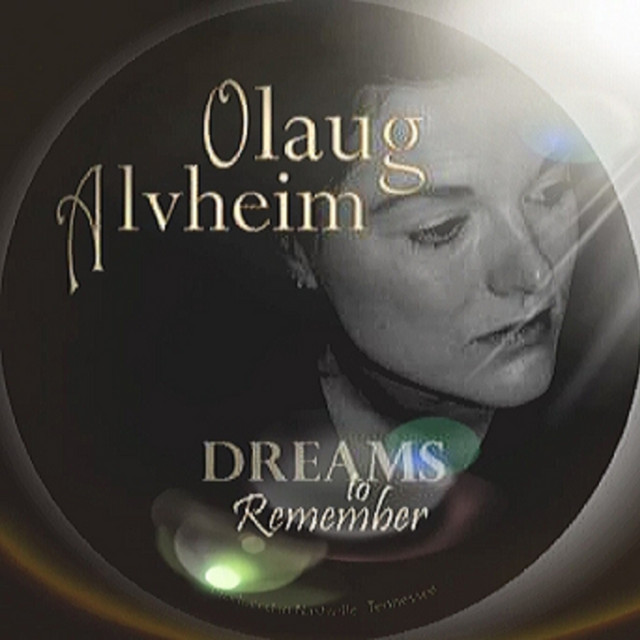 Dreams to Remember - song and lyrics by Olaug Alvheim | Spotify