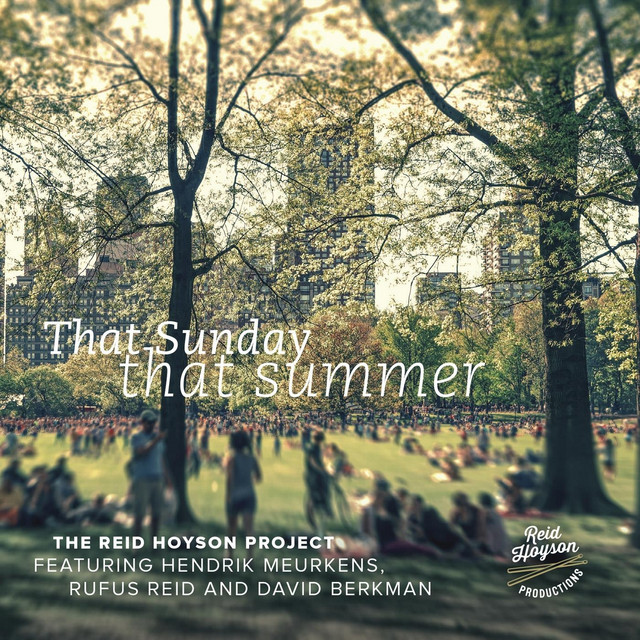That Sunday That Summer - Album by The Reid Hoyson Project | Spotify