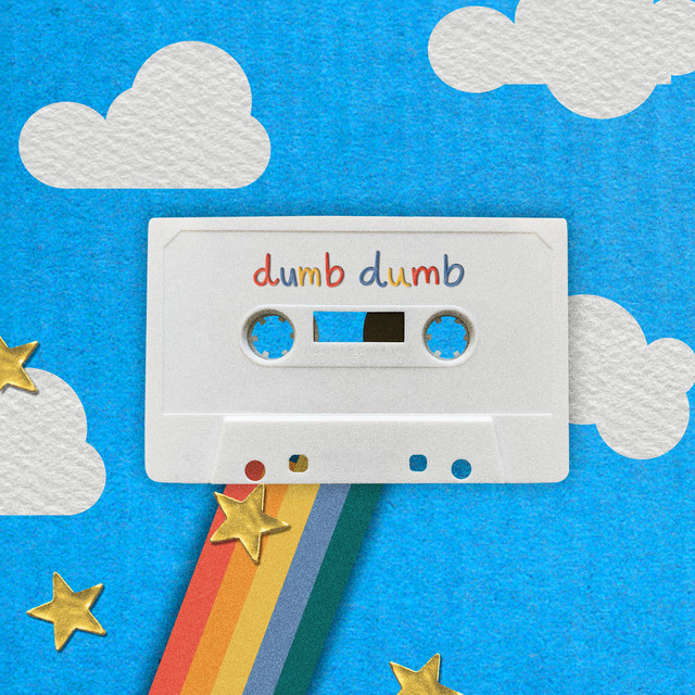 Dumb Dumb Song By Mazie Spotify