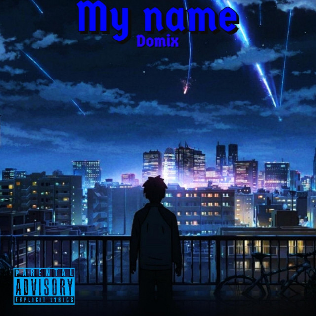 My name - Single by Domix | Spotify