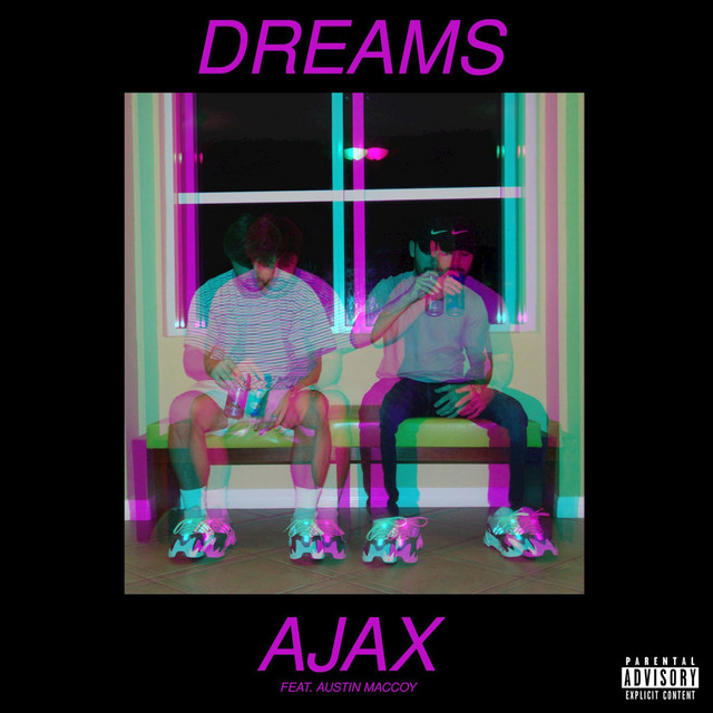 DREAMS - song and lyrics by AJAX, Austin MacCoy | Spotify