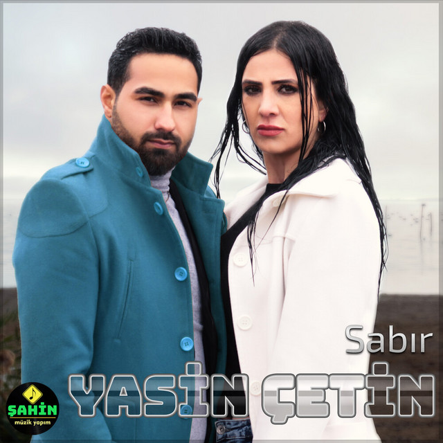 Sabır – Single de Yasin Çetin | Spotify