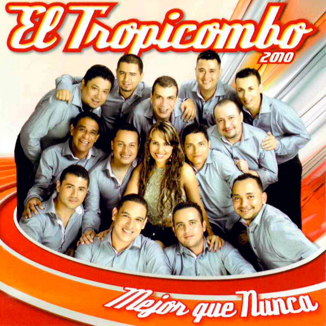 Mejor Que Nunca - Álbum de El Tropicombo | Spotify