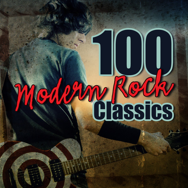 100 Modern Rock Classics - Compilation by Various Artists | Spotify