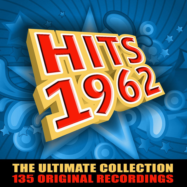 Hits 1962 - The Ultimate Collection - Compilation by Various Artists ...