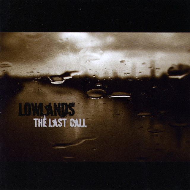 The Last Call - Album by Lowlands | Spotify