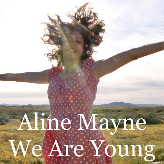We Are Young - Single by Aline Mayne | Spotify
