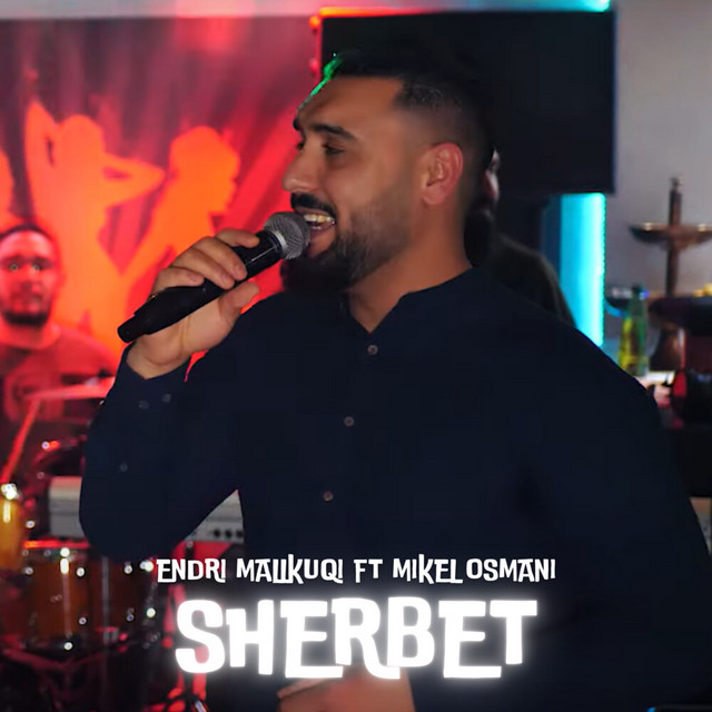 Sherbet - Single by Endri Mallkuqi | Spotify