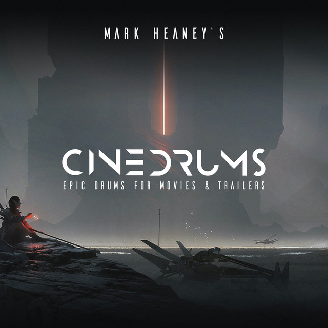 Mark Heaney's Cine Drums: Epic Drums for Movies & Trailers - Album by ...