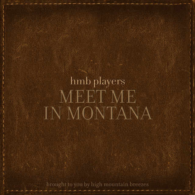 Meet Me In Montana - song by High Mountain Breezes, Ron Wallace ...