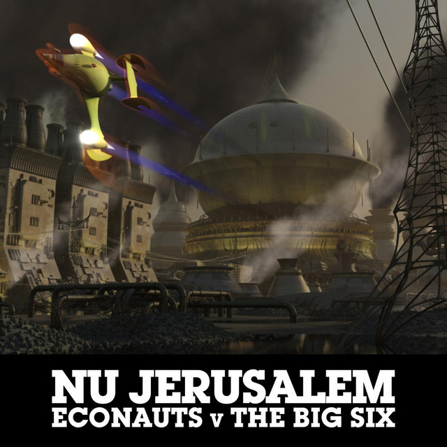 Nu Jerusalem - Single by Econauts v The Big Six | Spotify