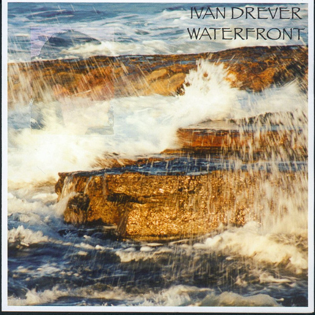 Waterfront - Album by Ivan Drever | Spotify