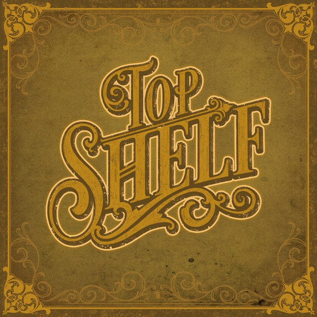 Top Shelf | Spotify