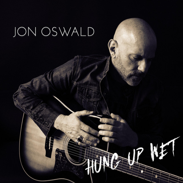 Hung up Wet - EP by Jon Oswald | Spotify