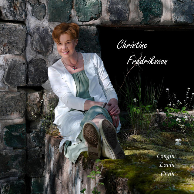 Longin’ Lovin’ Cryin’ - EP by Christine Fredriksson | Spotify