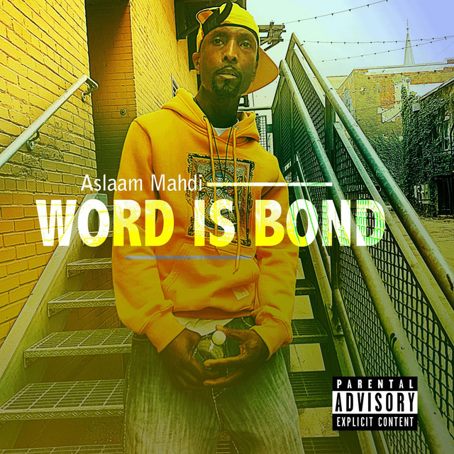 Word Is Bond - Album by Aslaam Mahdi | Spotify