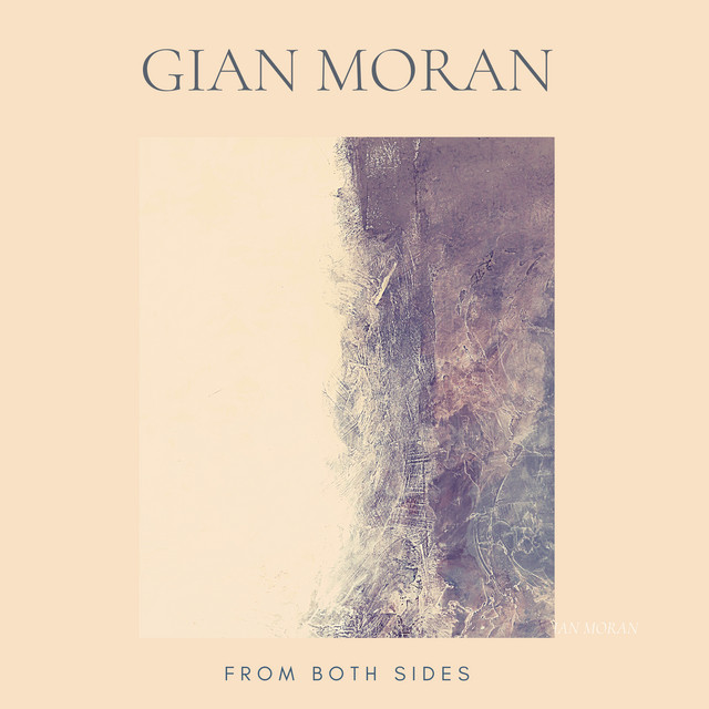From Both Sides - EP by Gian Moran | Spotify