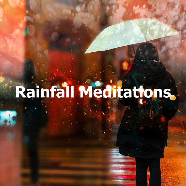Rainfall Meditations - Album by Rain Makers | Spotify