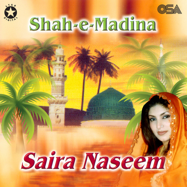 Shah-e-Madina - Album by Saira Naseem | Spotify