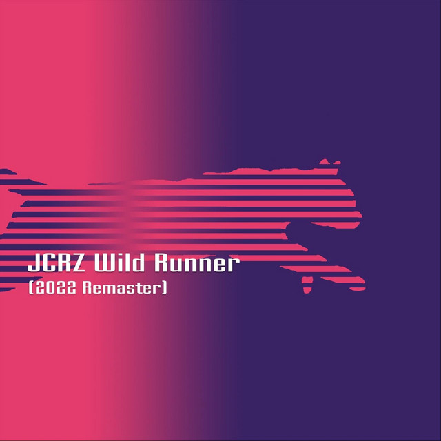 Wild Runner (2022 Remaster) - Single by JCRZ | Spotify